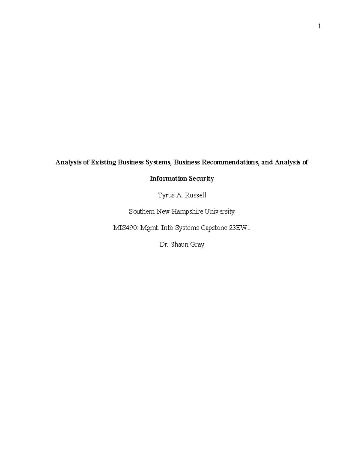MIS 490 Module Five Capstone Analysis: Business Systems & Security ...