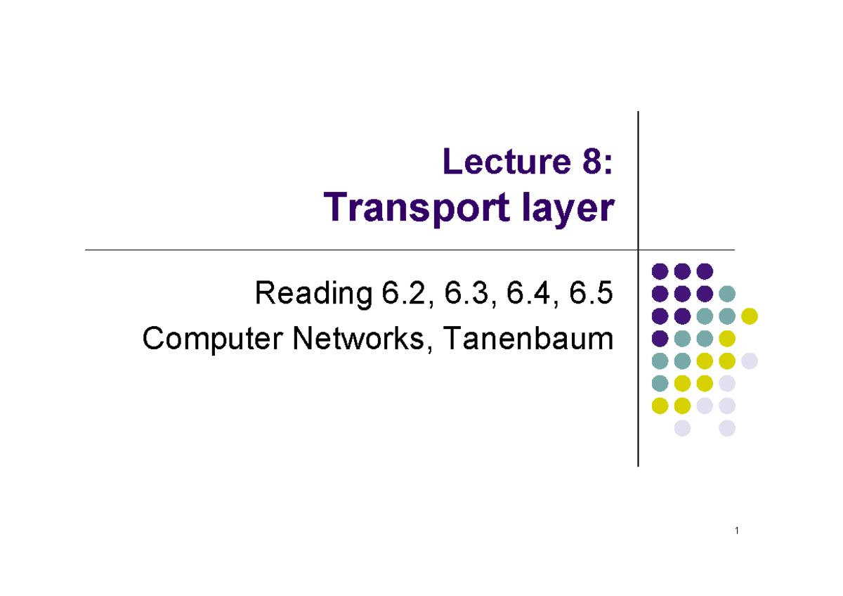 Lecture 8 - Transport layer - Lecture 8: Transport layer ...