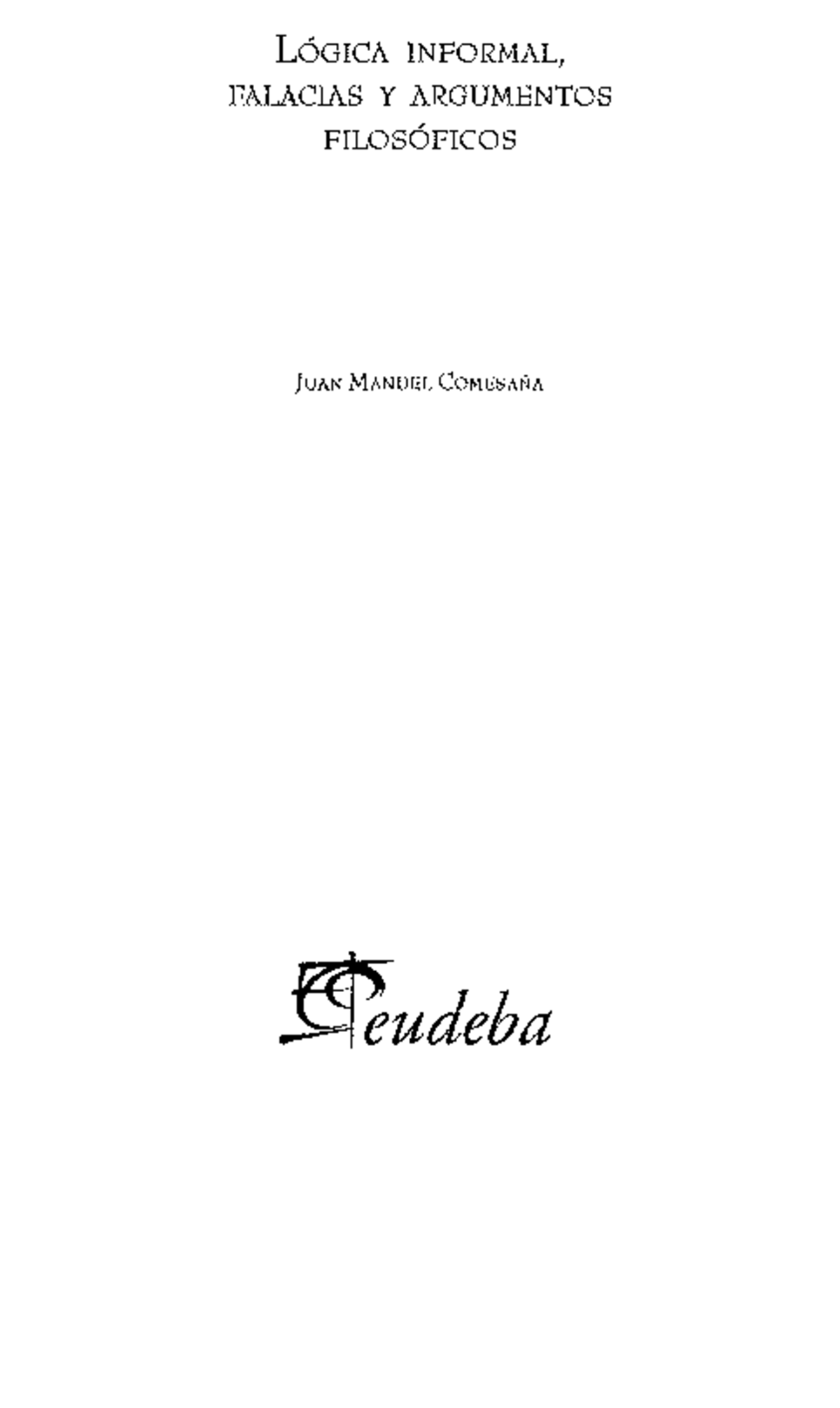 Lógica Informal y Falacias: Análisis de Argumentos Filosóficos (CjU ...