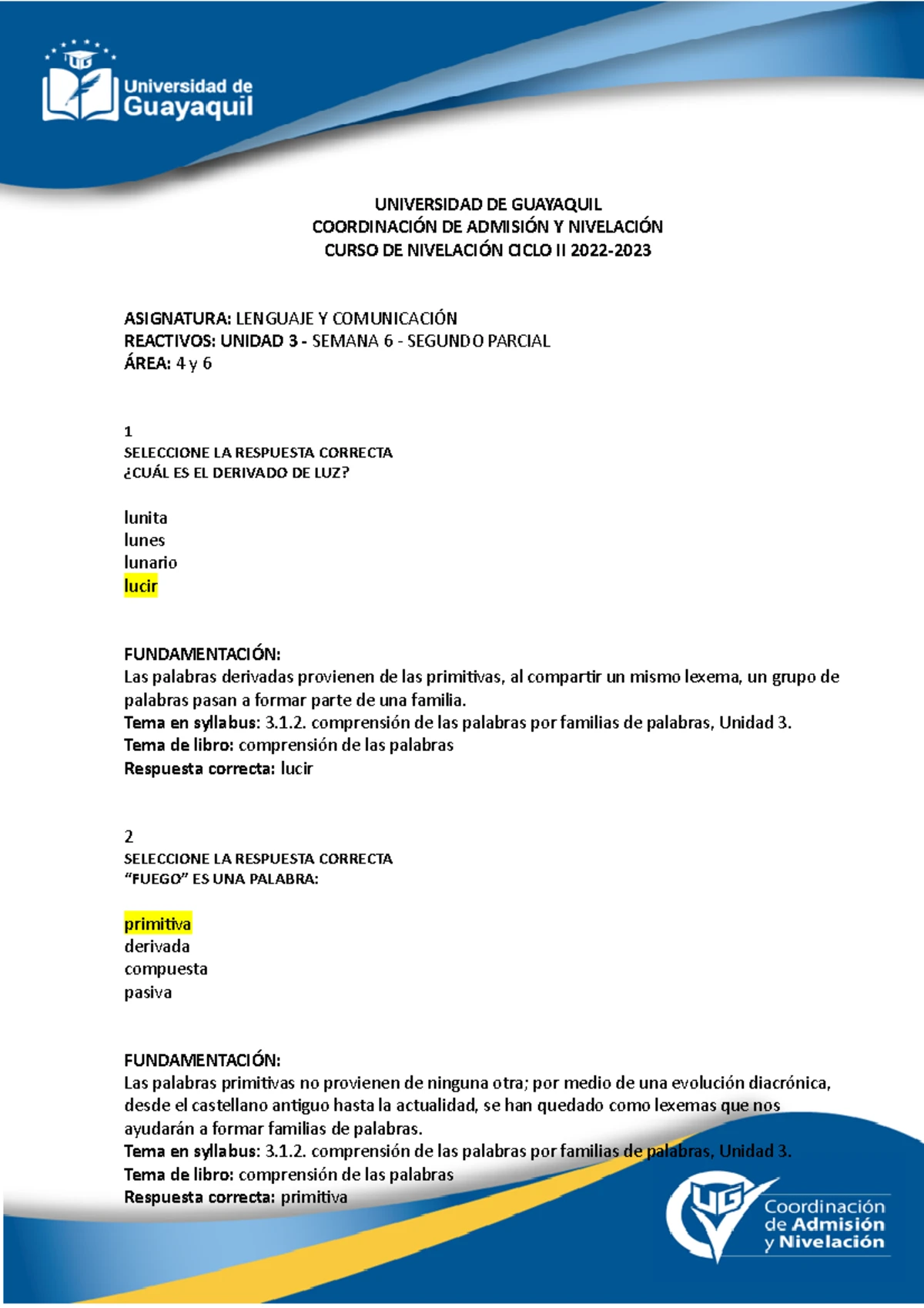 Cuestionario I Parcial - Lenguaje Área 4 y 6 - UNIVERSIDAD DE GUAYAQUIL COORDINACIÓN DE ADMISIÓN ...
