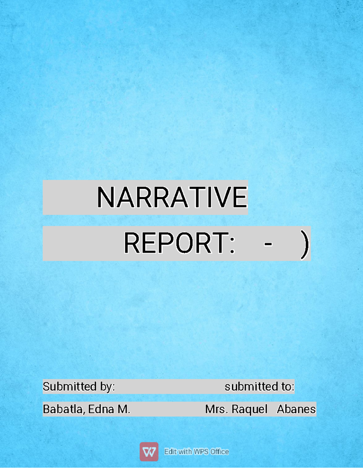 Narrative report - NARRATIVE REPORT: - ) Submitted by: submitted to ...