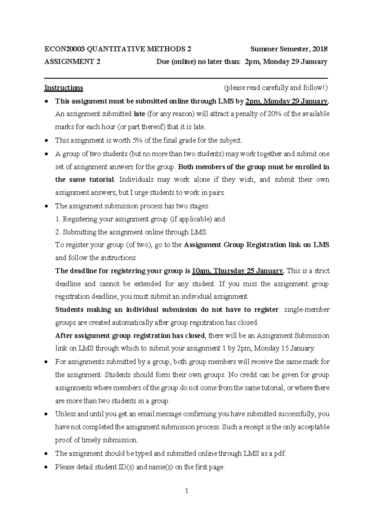 Assignment 2 - ECON20003 QUANTITATIVE METHODS 2 ASSIGNMENT 2 Due (online) no later than: 2pm ...