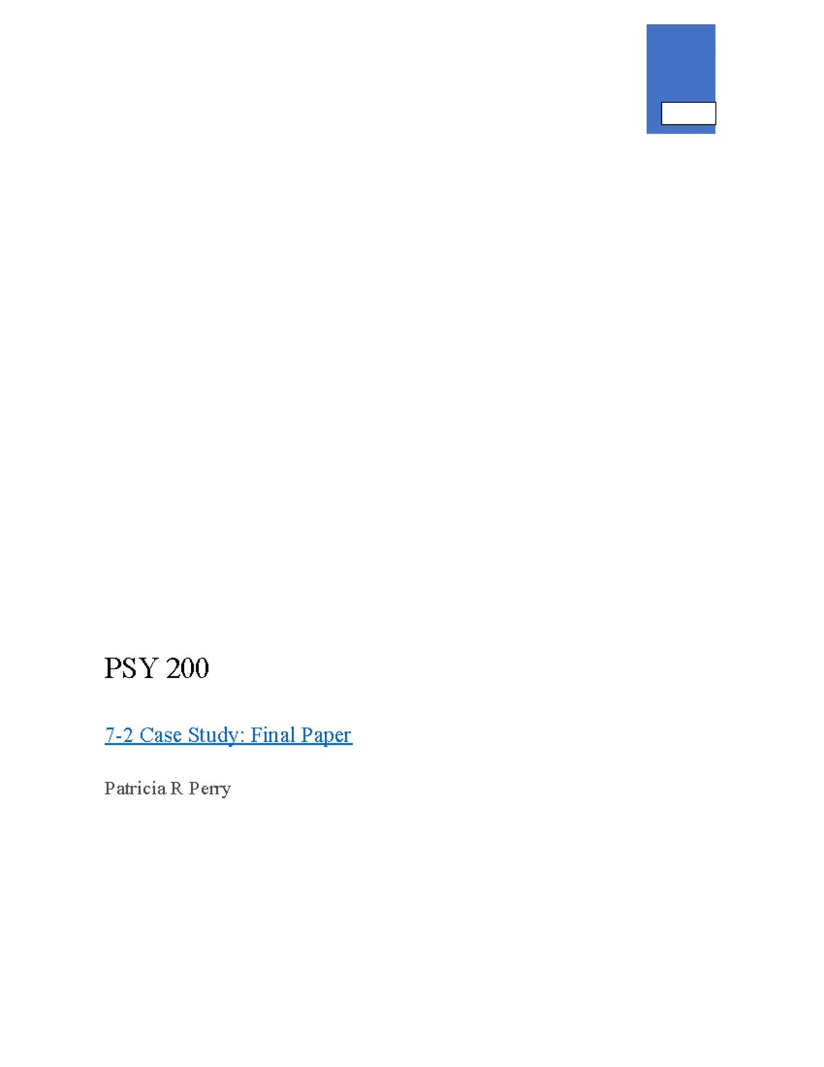 1psy 200 7-2 final paper - CASE STUDY FINAL PROJECT Brianna Tanner 7-2 ...