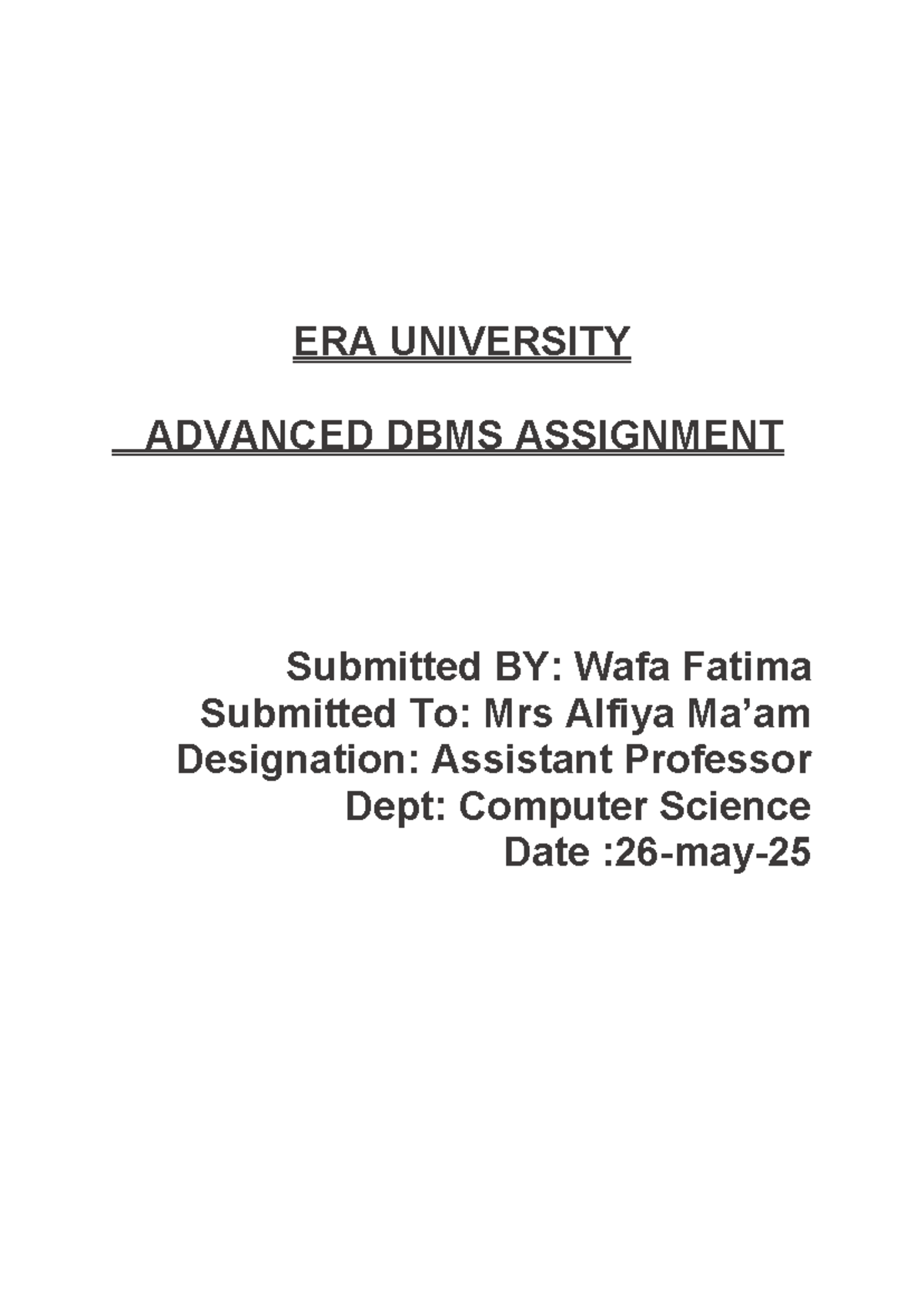 ERA UNIVERSITY ADVANCED DBMS ASSIGNMENT: Relational Model Overview - Studocu