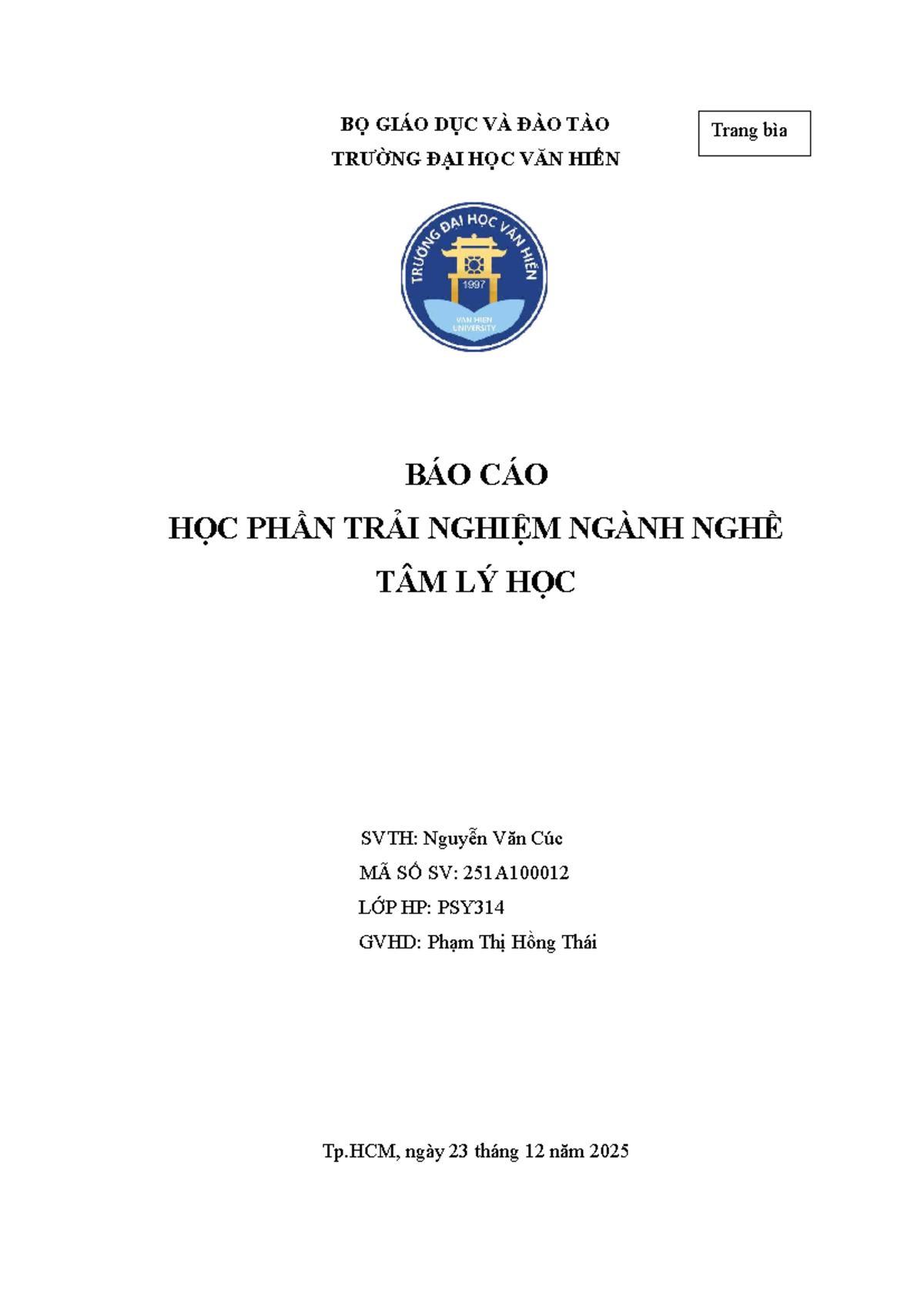 Báo cáo Trải Nghiệm Nghề Nghiệp Tâm Lý Học - PSY314 - Studocu