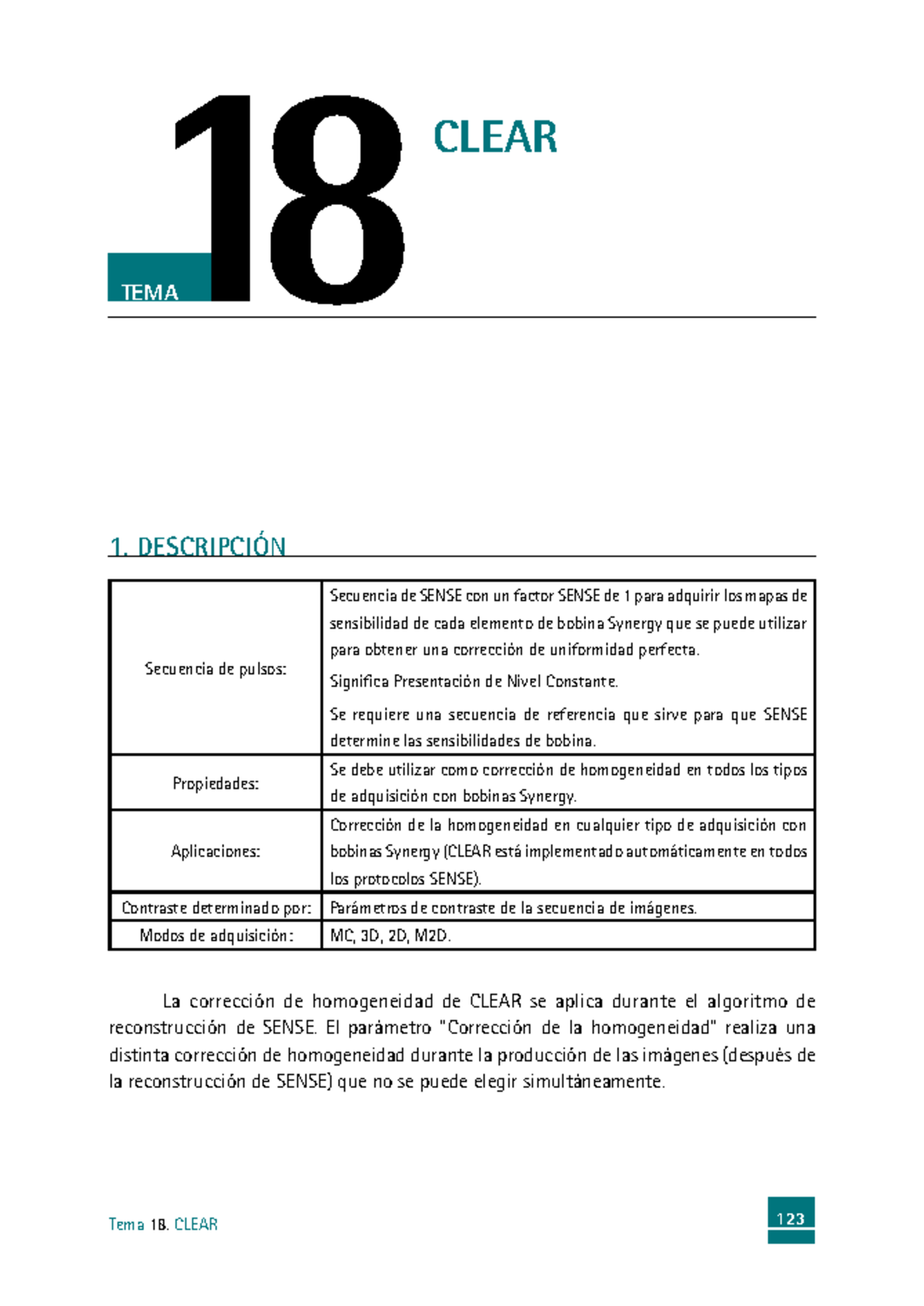 18 CLEAR Tema 1: Sensibilidad y Corrección de Homogeneidad en SENSE ...