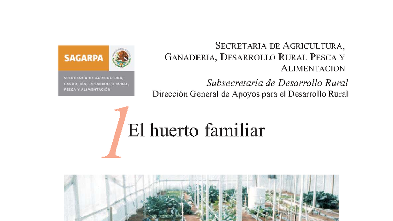 El Huerto Familiar: Guía Práctica para Cultivo y Cuidado - Studocu
