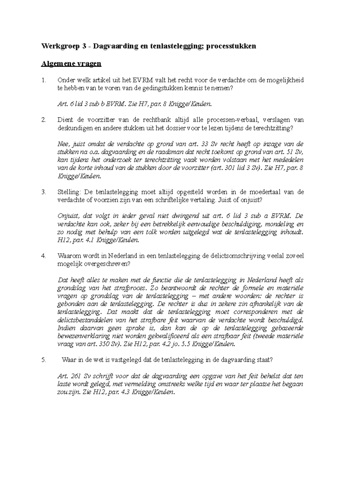 Strafrecht 3 - Werkcollege 3: Dagvaarding en Tenlastelegging Analyse ...