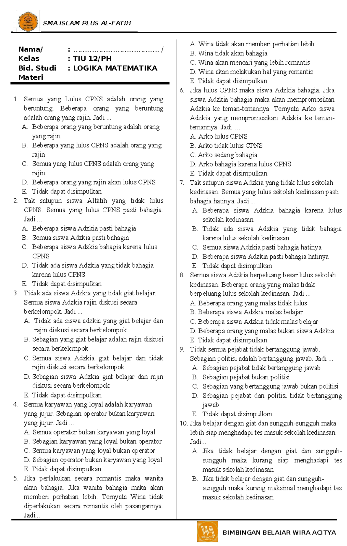SMA ISLAM PLUS Kelas Bid. Studi: SOAL TIU 12-PH - Logika Matematika ...