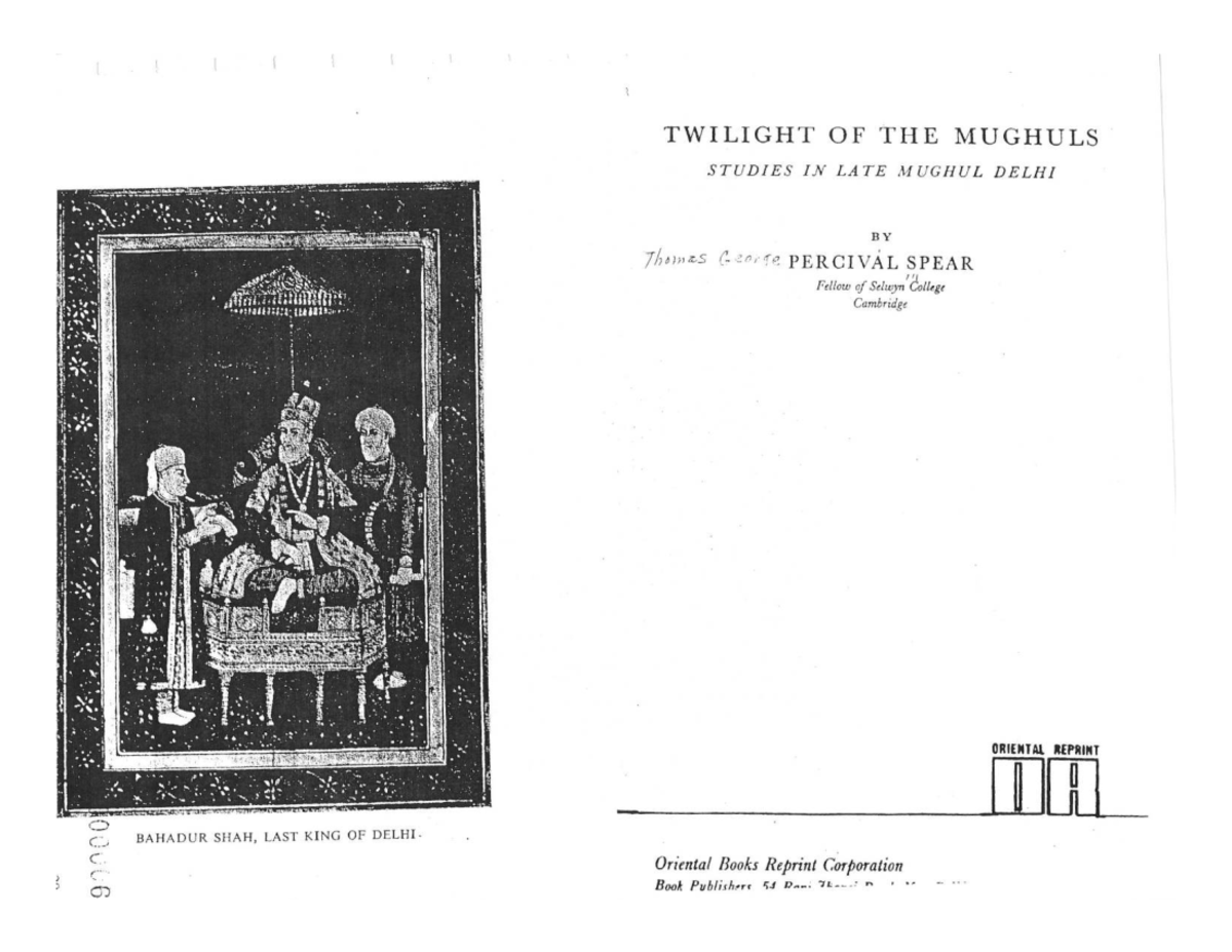 TWILIGHT OF THE MUGHULS: A Historical Overview of Late Mughal Delhi ...