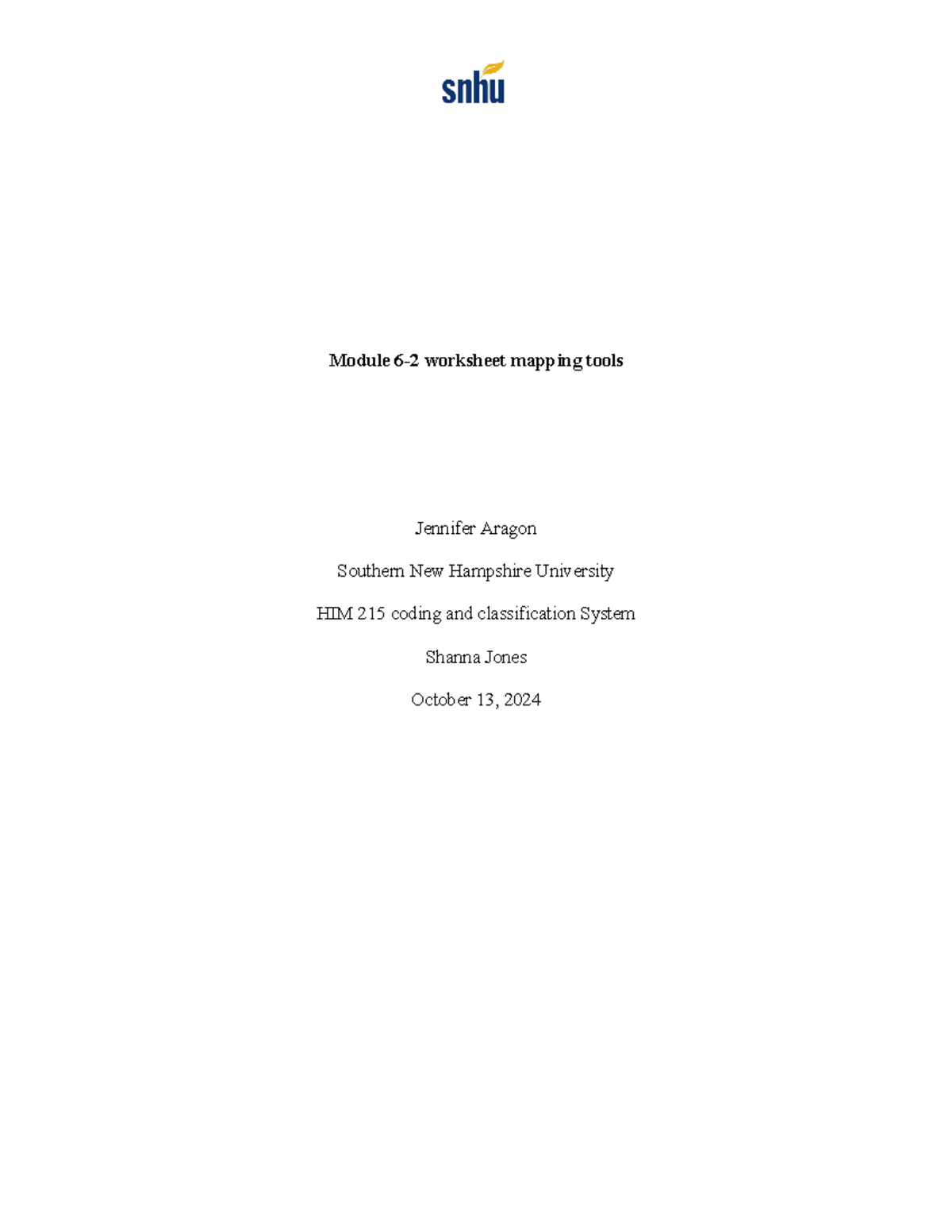 HIM 215 Module 6 Worksheet: Coding with SNOMED-CT & ICD-10 - Studocu