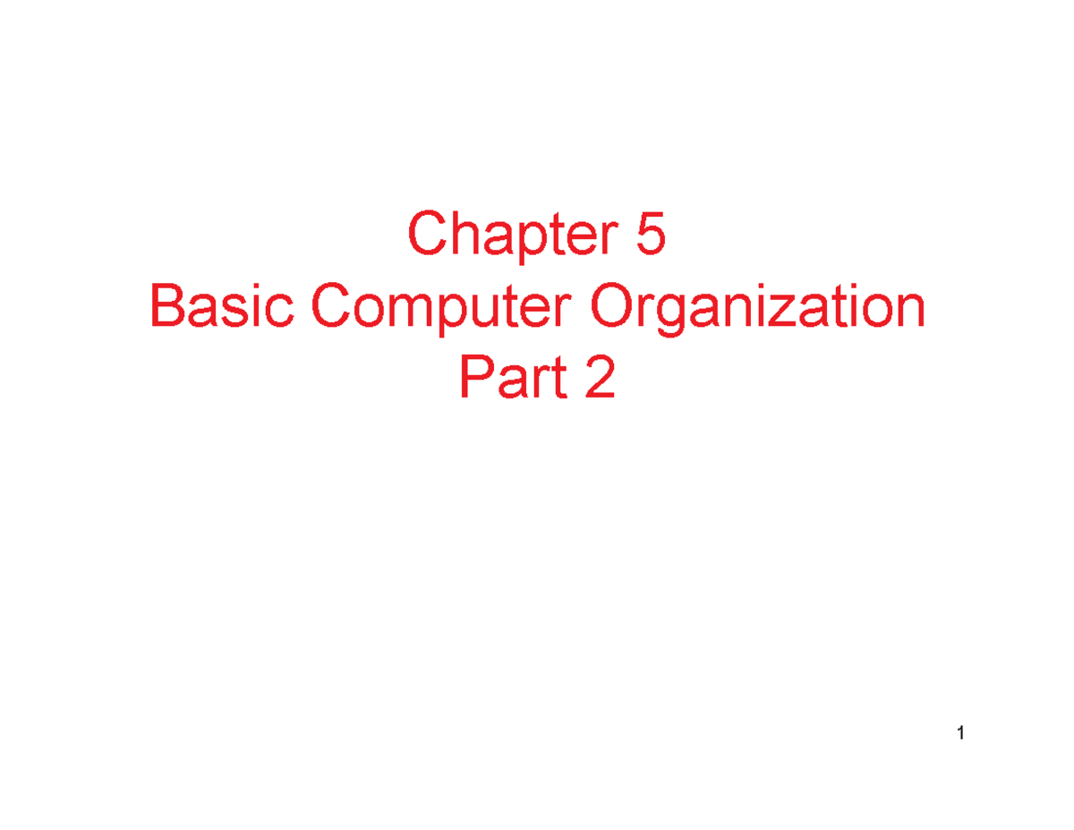 CEG2136 Fall 2024 Lecture 13 - Chapter 5 Basic Computer Organization ...