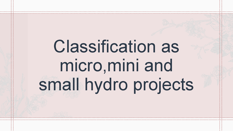Classification of Small Hydropower Plants: Micro, Mini & Small ...
