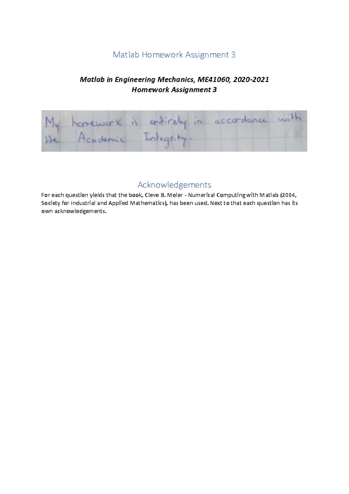 Matlab HW3 - HW3 - Matlab Homework Assignment 3 Matlab in Engineering Mechanics, ME41060, 2020 ...