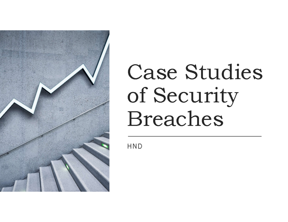 Breaches - These are helping notes - EC1010 - Case Studies of Security ...