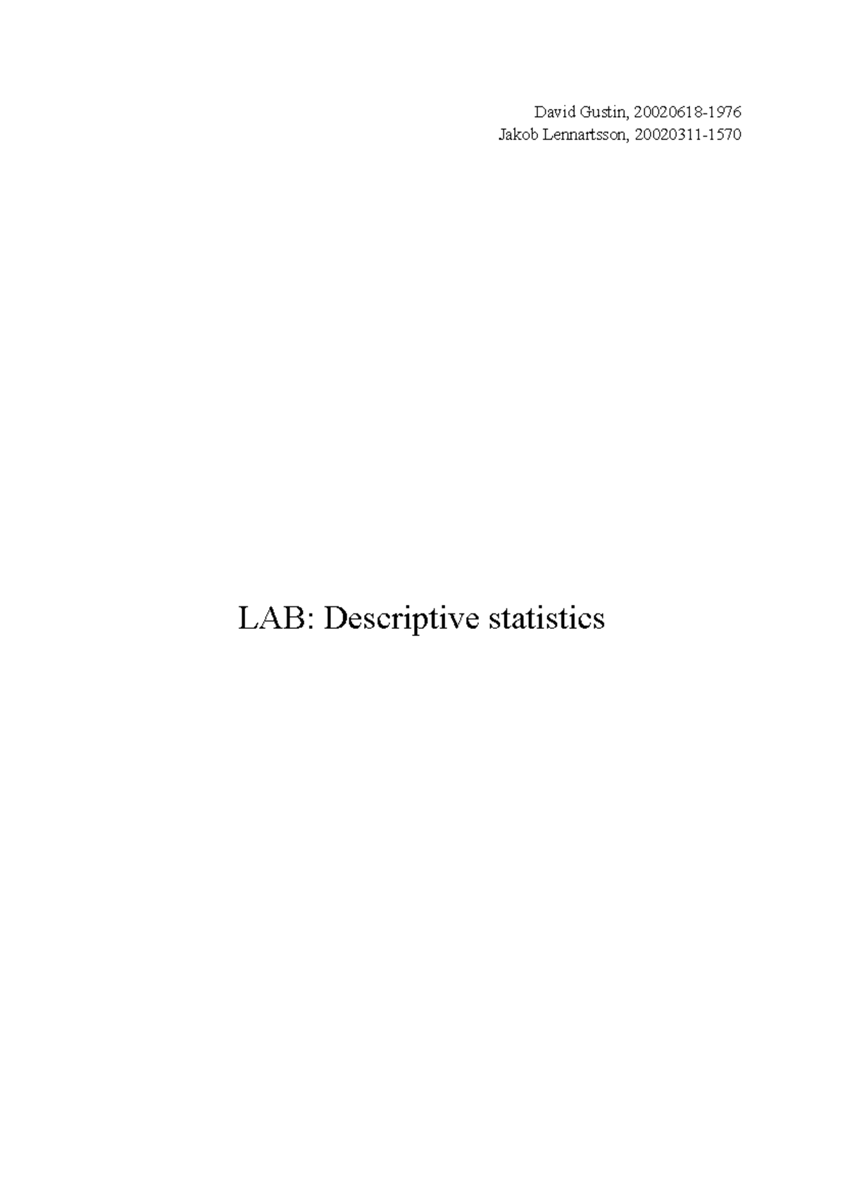 Lab statistics - David Gustin, 20020618- Jakob Lennartsson, 20020311 ...