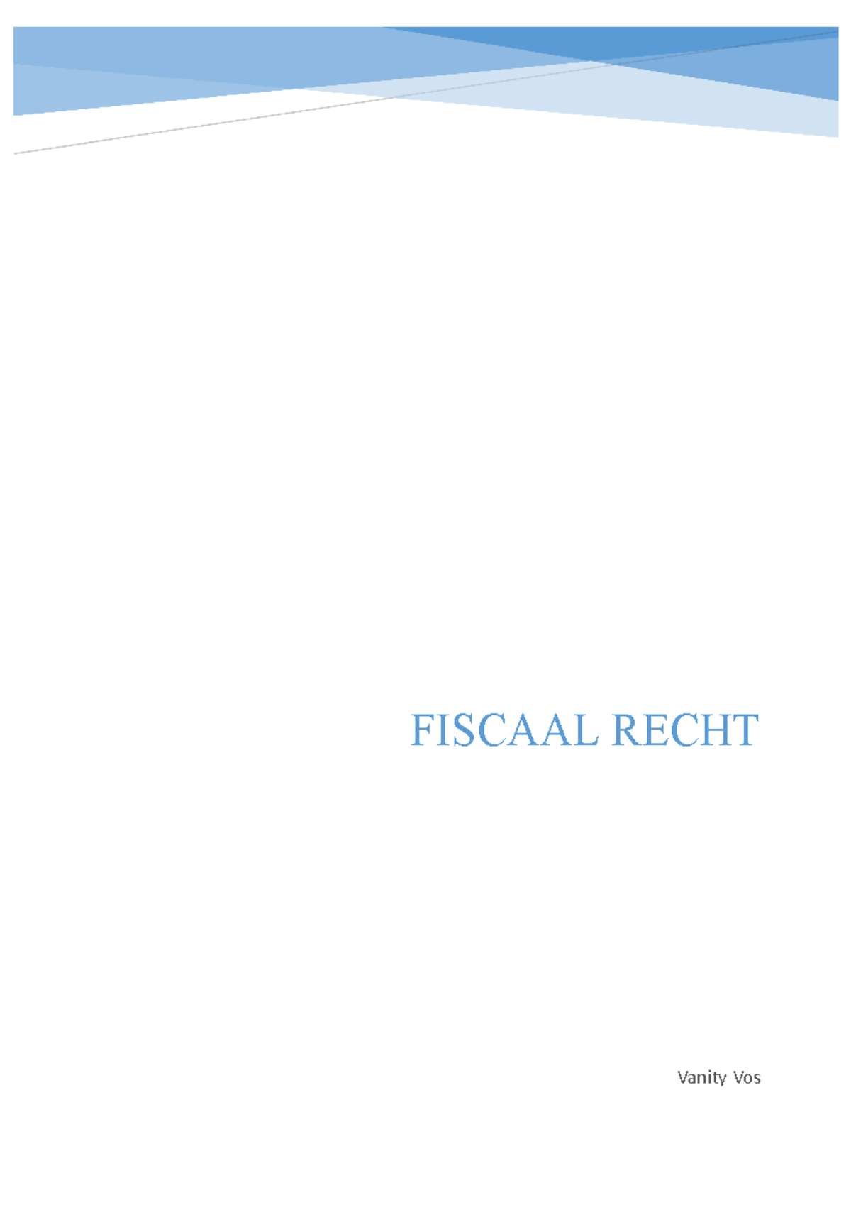 Fiscaal recht lessen - FISCAAL RECHT Vanity Vos Inhoud - Studocu