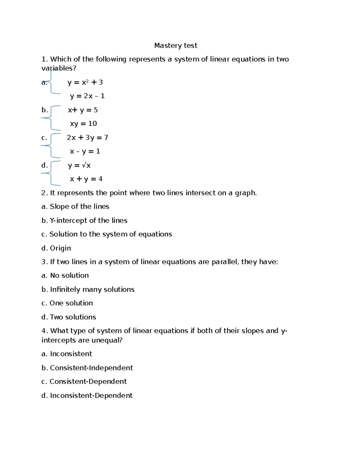 Mastery test - Mastery test Which of the following represents a system ...