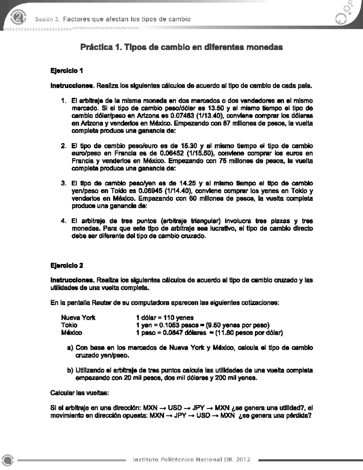 Tipos de Cambio y Arbitraje en Monedas: Práctica 1 - IPN 2012 - Studocu