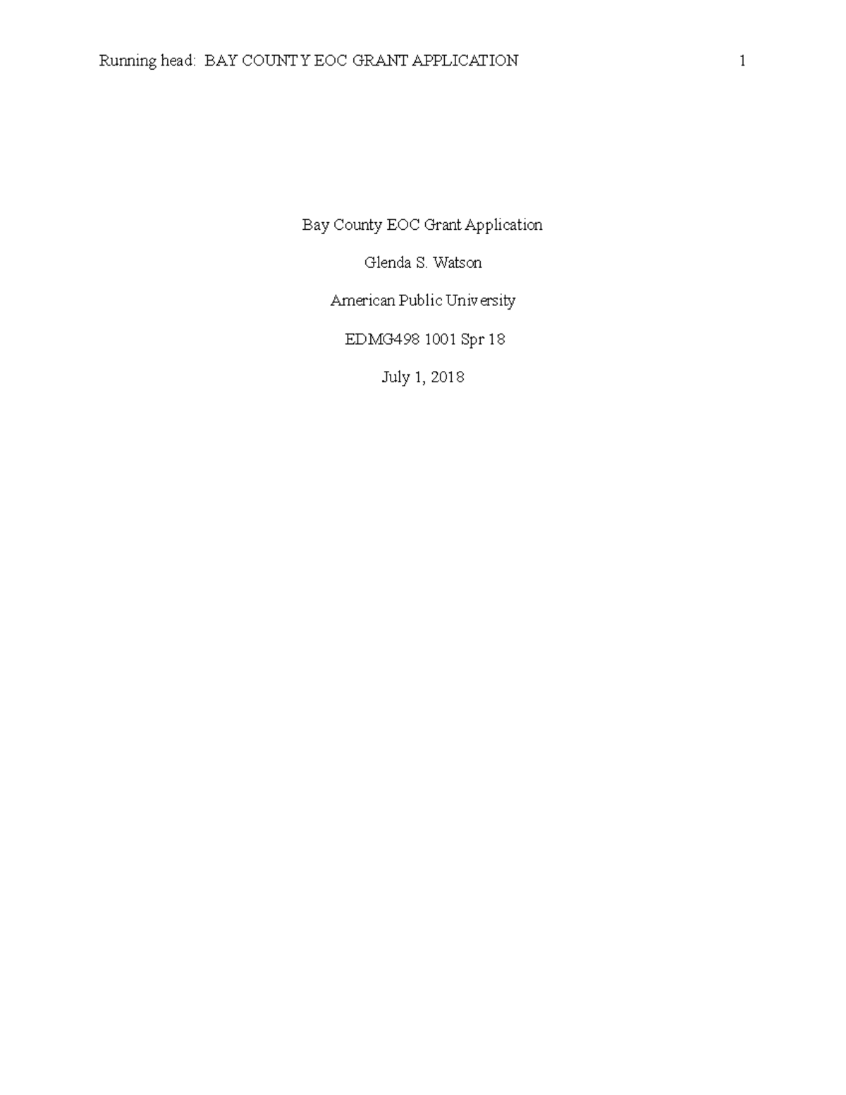 Watson, G - EDMG498 -Final Project - Running head: BAY COUNTY EOC GRANT ...