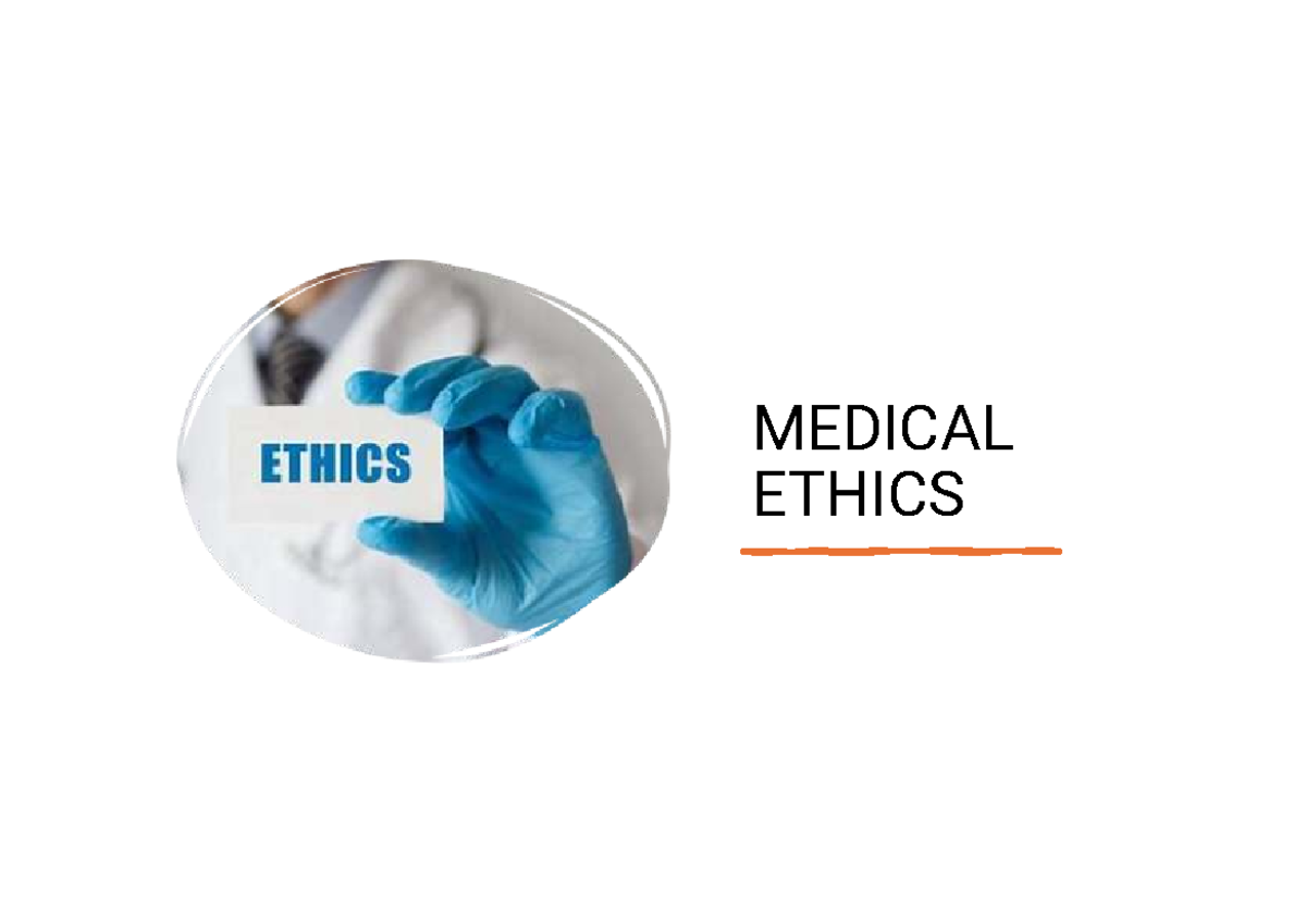 MEDICAL ETHICS: Core Principles and Guidelines for Practice - Studocu