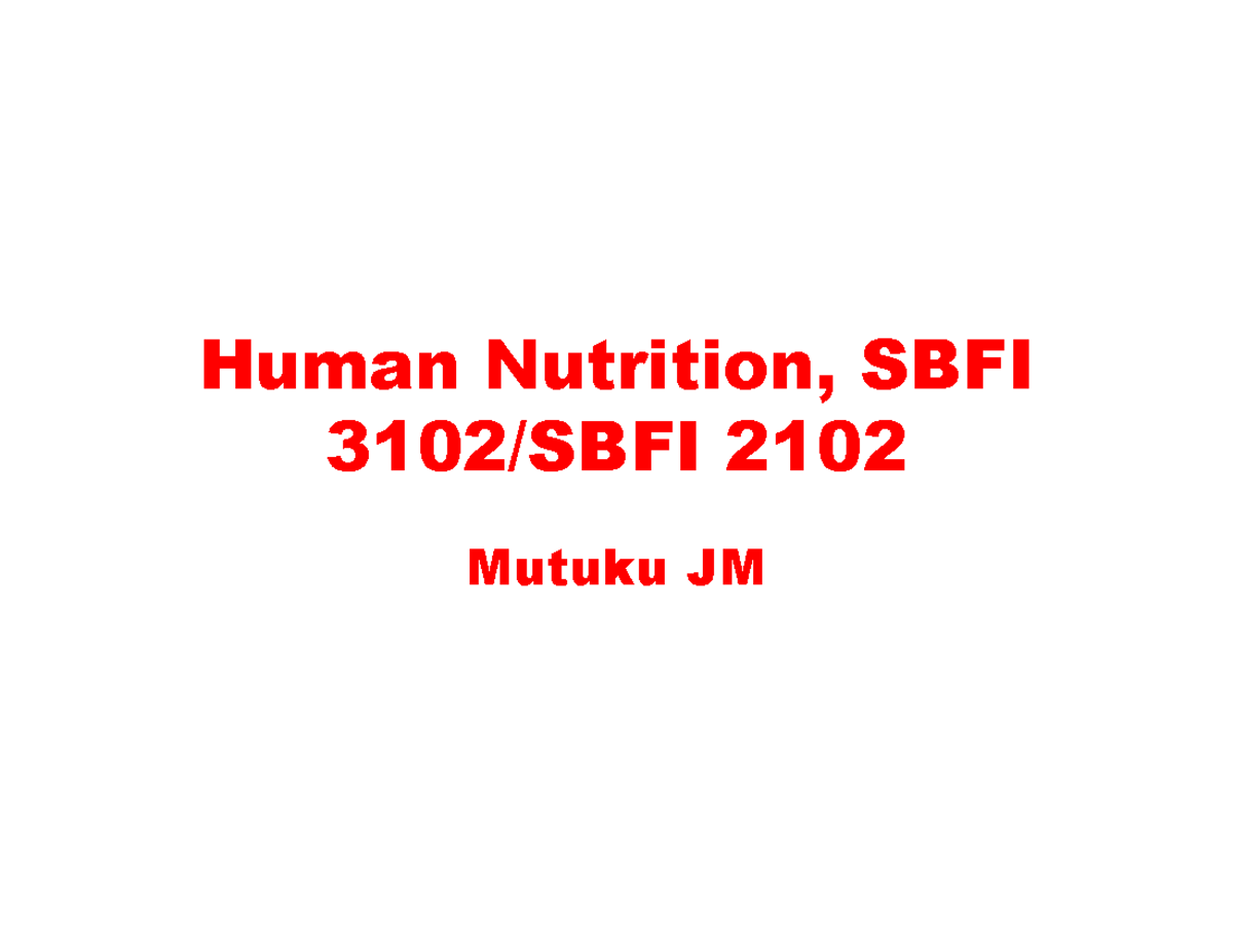 Human Nutrition Course Outline, SBFI 2102: Nutrients & Dietary ...