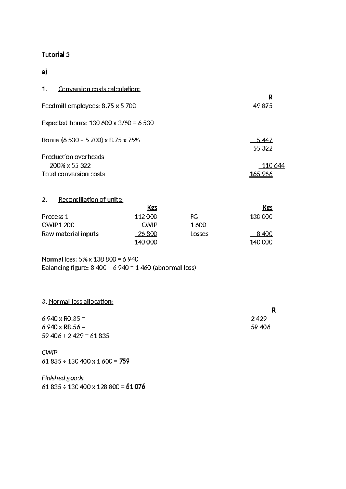 FMA200 Tutorial 5 - Tutorial 5 a) Conversion costs calculation: R ...