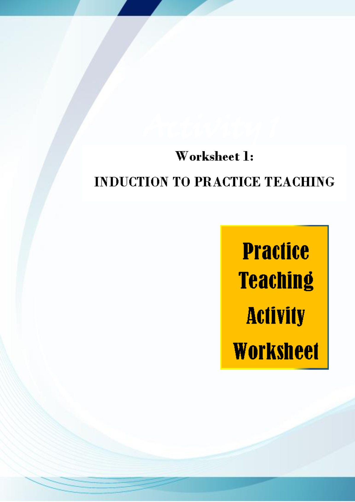 2025 PT Worksheet 1: Induction to Practice Teaching Insights and Aims ...