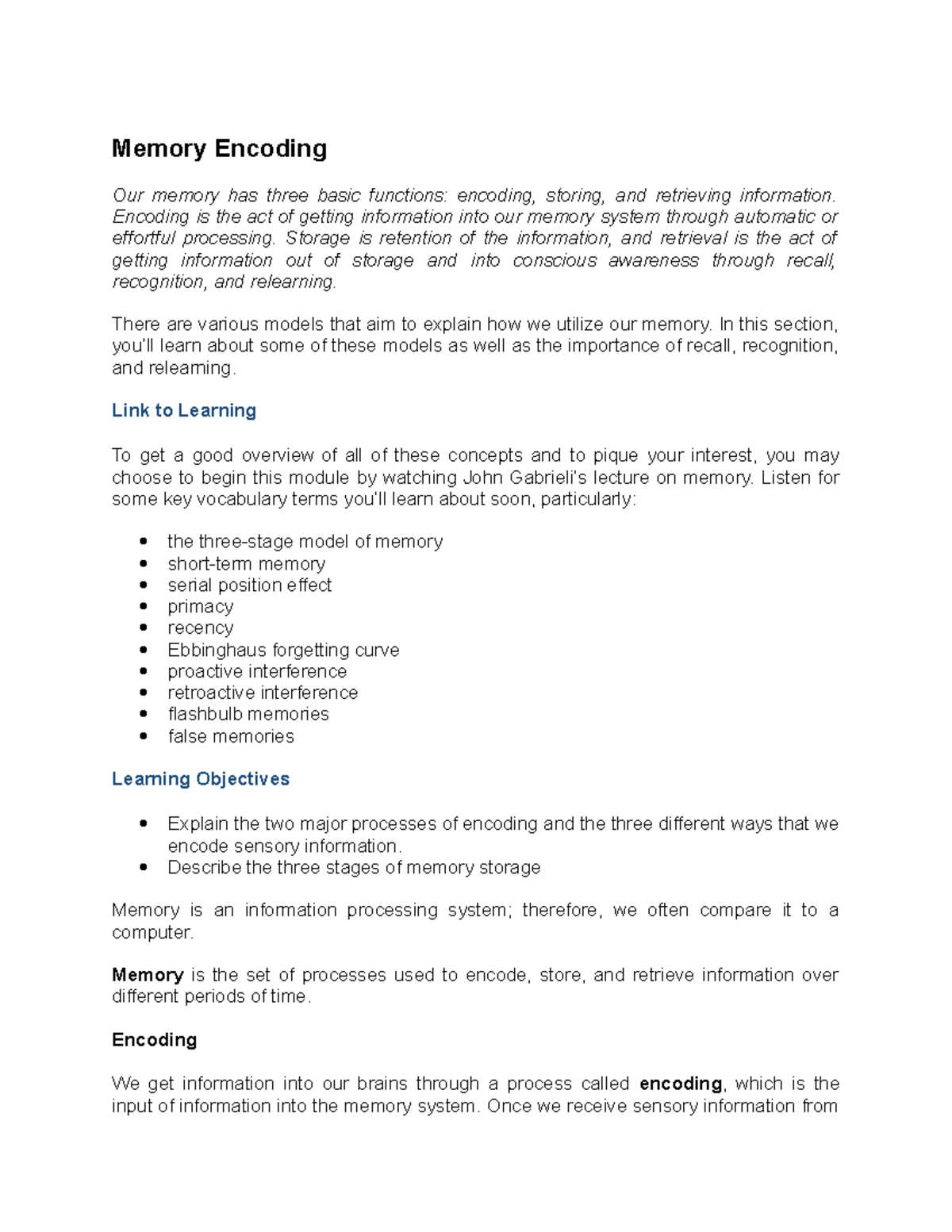 Memory Encoding - Memory Encoding Our memory has three basic functions ...