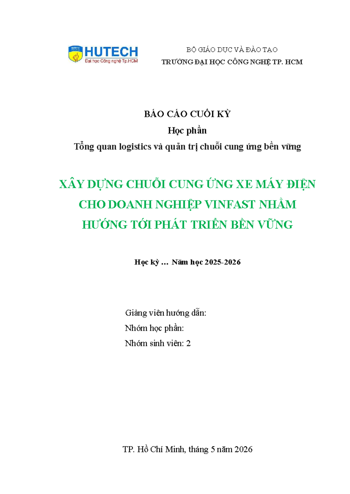 BÁO CÁO CUỐI KỲ: XÂY DỰNG CHUỖI CUNG ỨNG XE MÁY ĐIỆN VINFAST - HUTECH ...