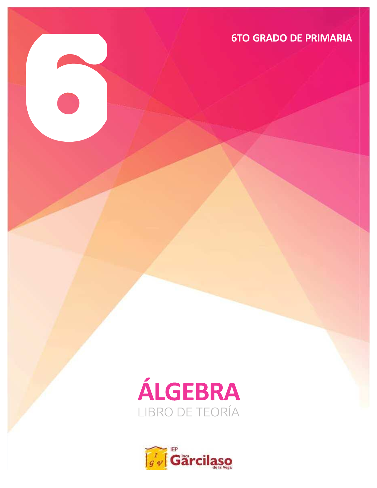 Pdf-6to-grado-de-primaria-algebra-libro-de-teoria compress - ÁLGEBRAÁLGEBRA LIBRO DE TEORÍALIBRO ...