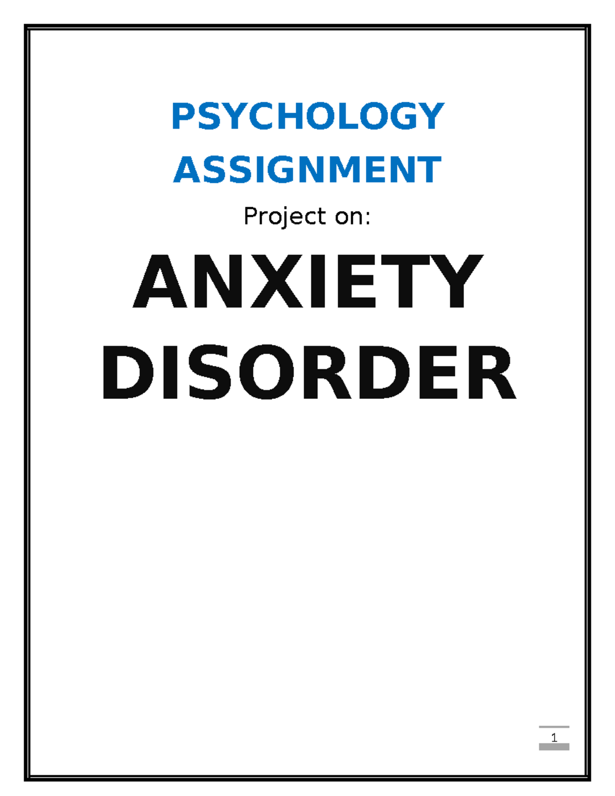 PSYCHOLOGY ASSIGNMENT: Understanding Anxiety Disorder - Class 12 CBSE ...
