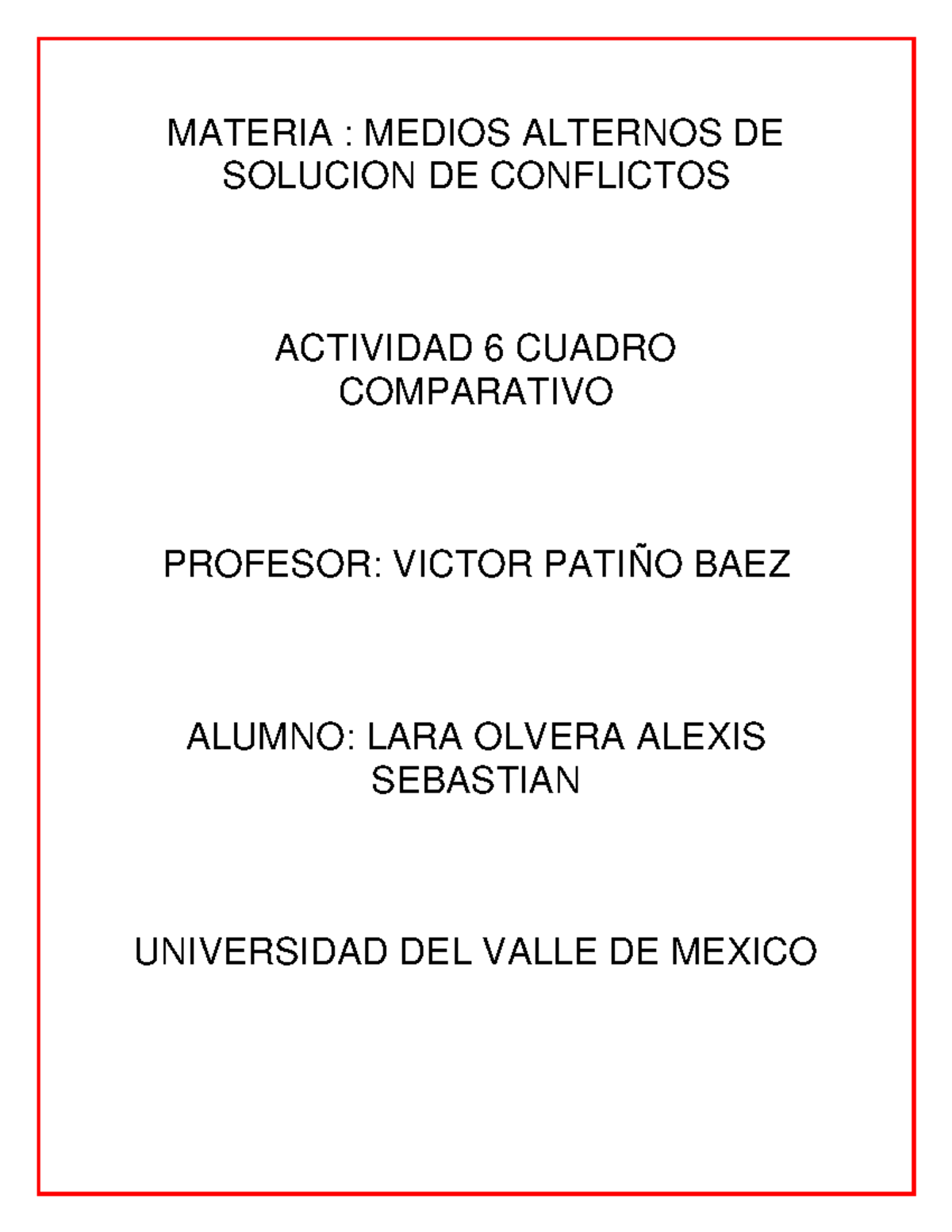 Actividad 6: Cuadro Comparativo en Medios Alternos de Conflictos - Studocu