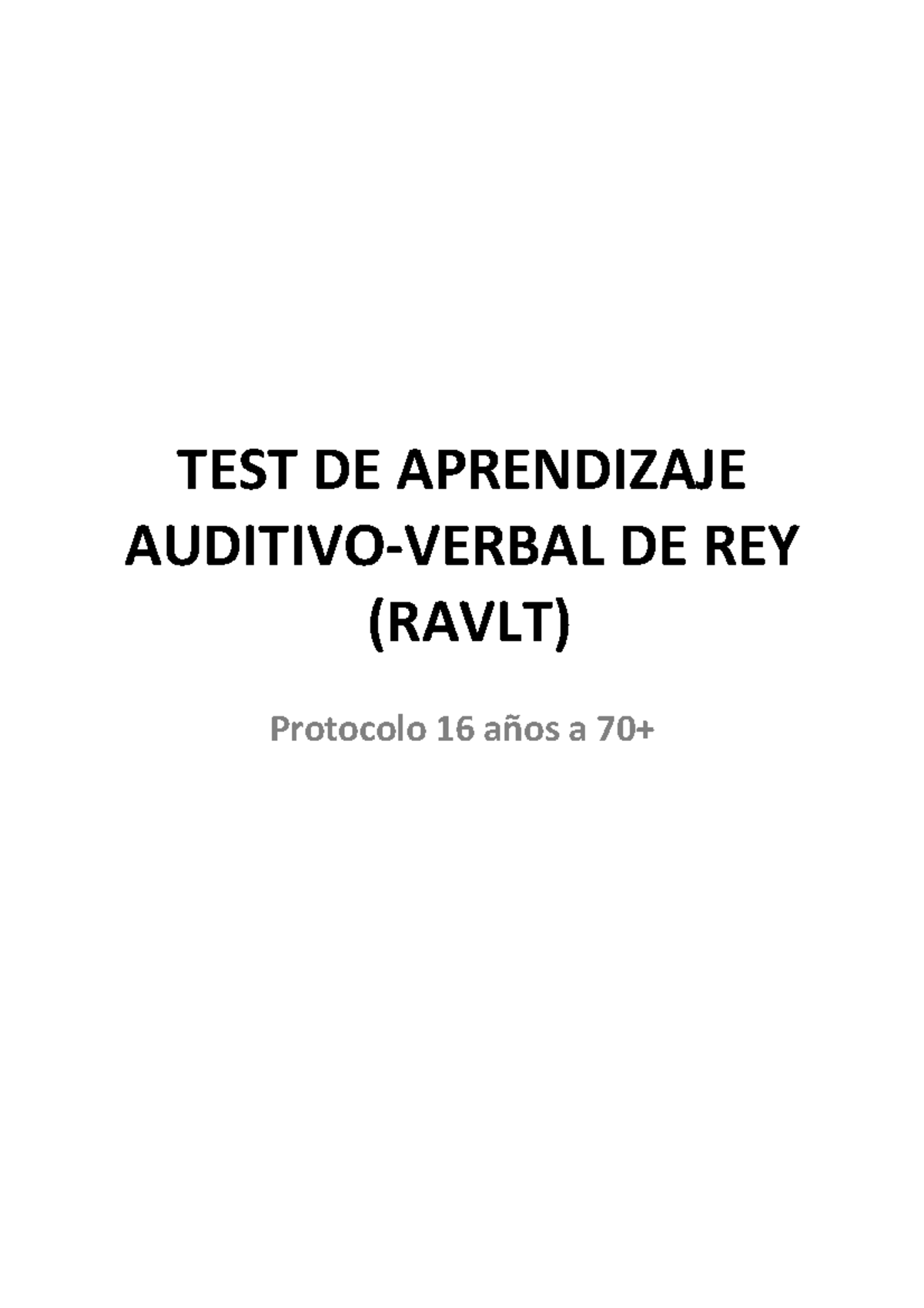 RAVLT: Test de Aprendizaje Auditivo-Verbal de Rey (16-70 años) - Studocu