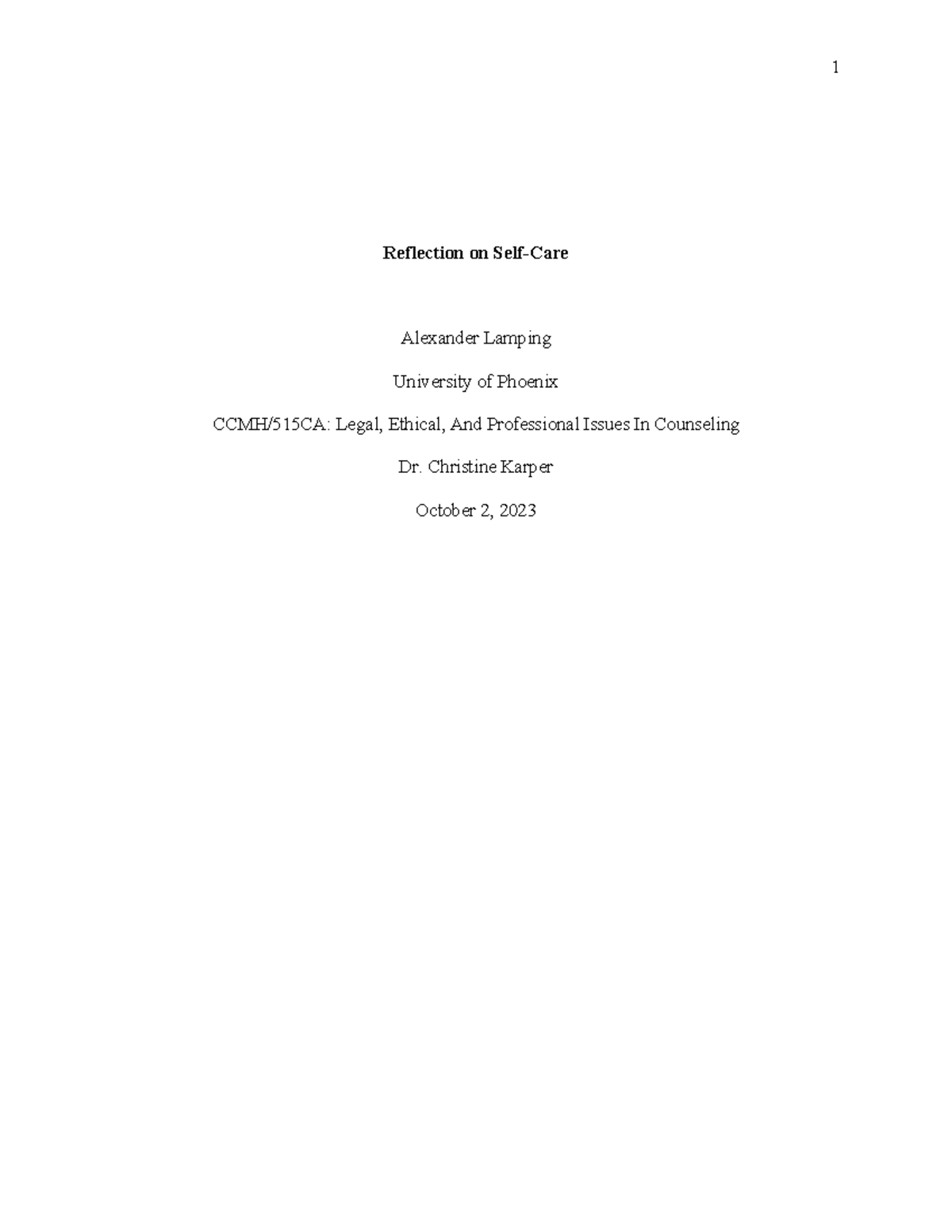 Self-Care Reflection in CCMH/515CA: Legal and Ethical Counseling Issues ...