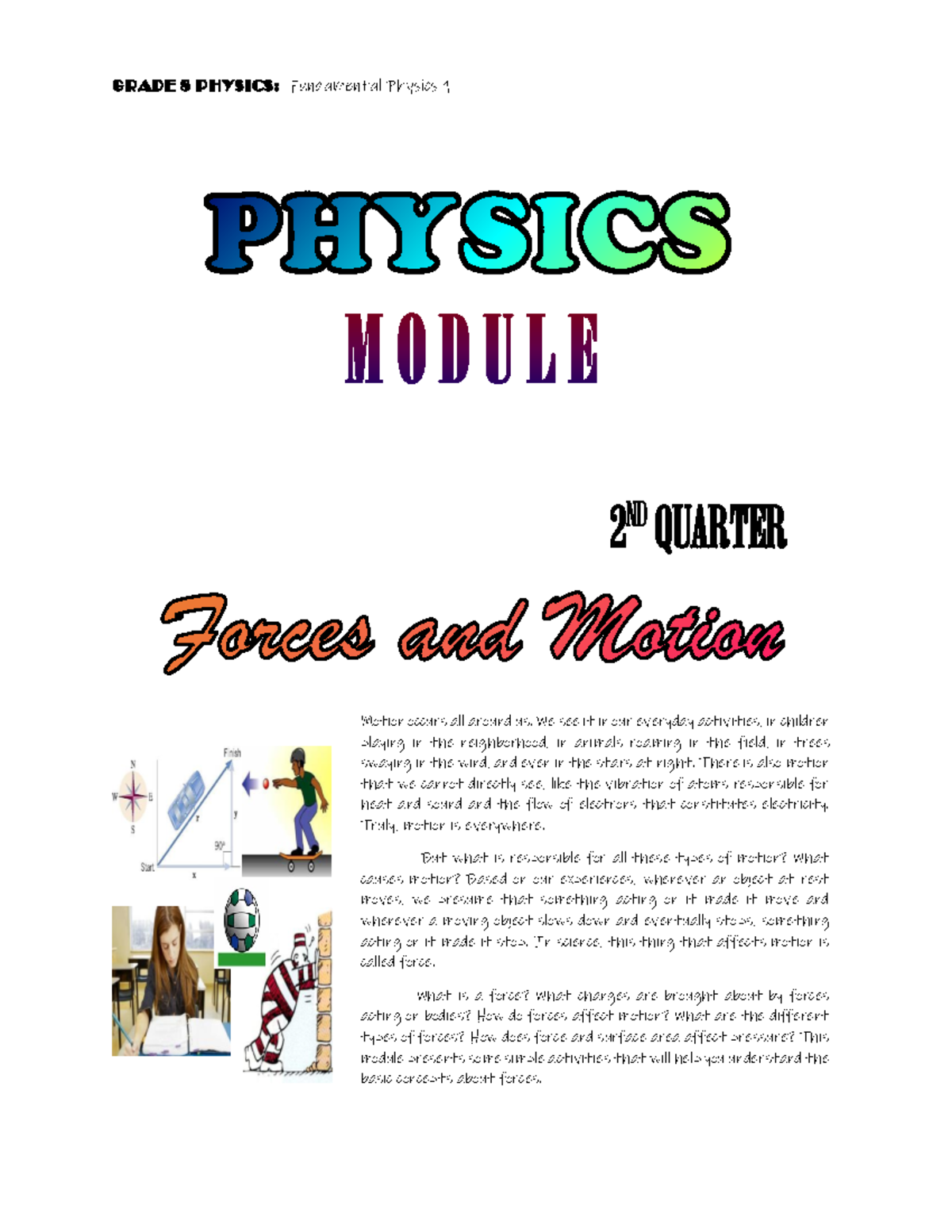 Module Physics (Forces and Motion) - 2 ND QUARTER Motion occurs all ...