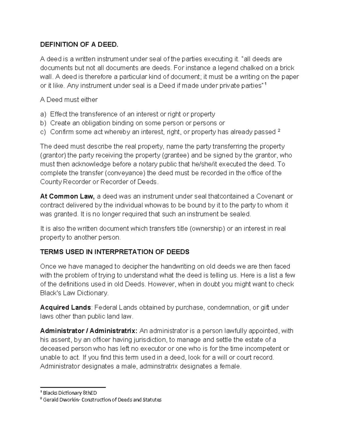 Deeds Legal Methods - DEFINITION OF A DEED. A deed is a written ...