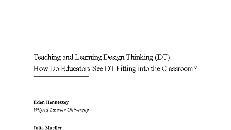 Teaching and Learning Design Thinking (DT) in the Classroom: Insights ...