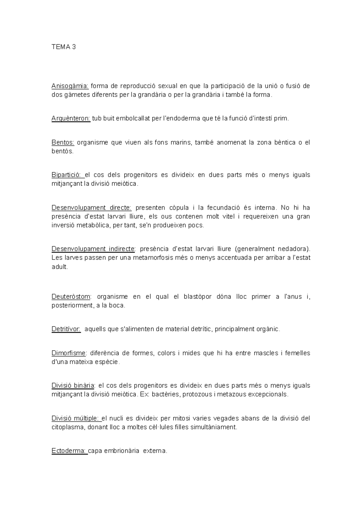 GLOSSARI 3-4 - TEMA 3 Anisogàmia: forma de reproducció sexual en que la ...