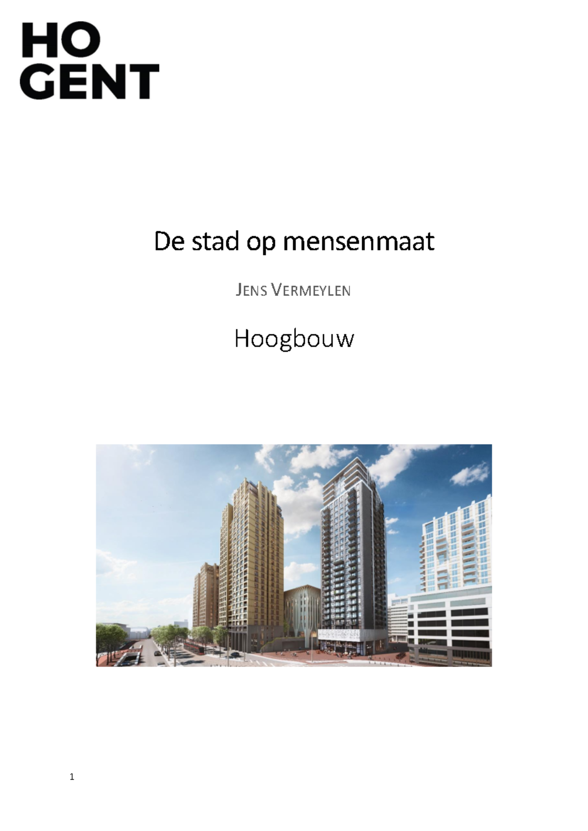 Hoogbouw en de Toekomst van Leefbare Steden: Een Analyse - Studocu