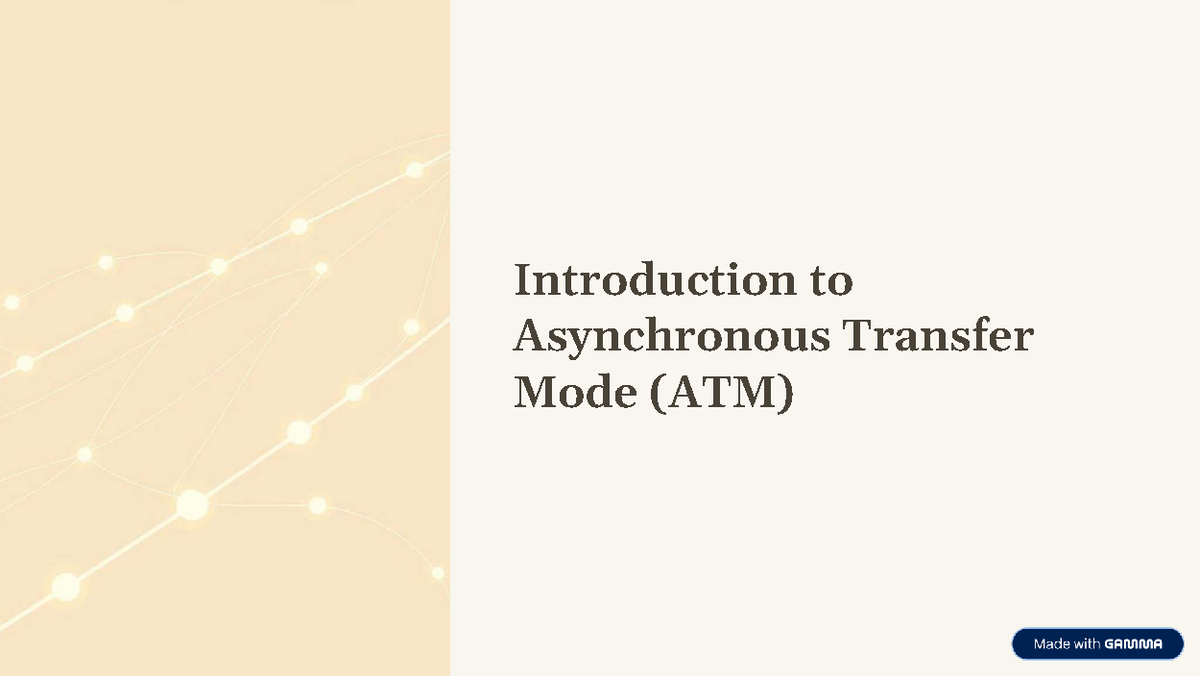 Introduction to Asynchronous Transfer Mode (ATM) Overview - Studocu