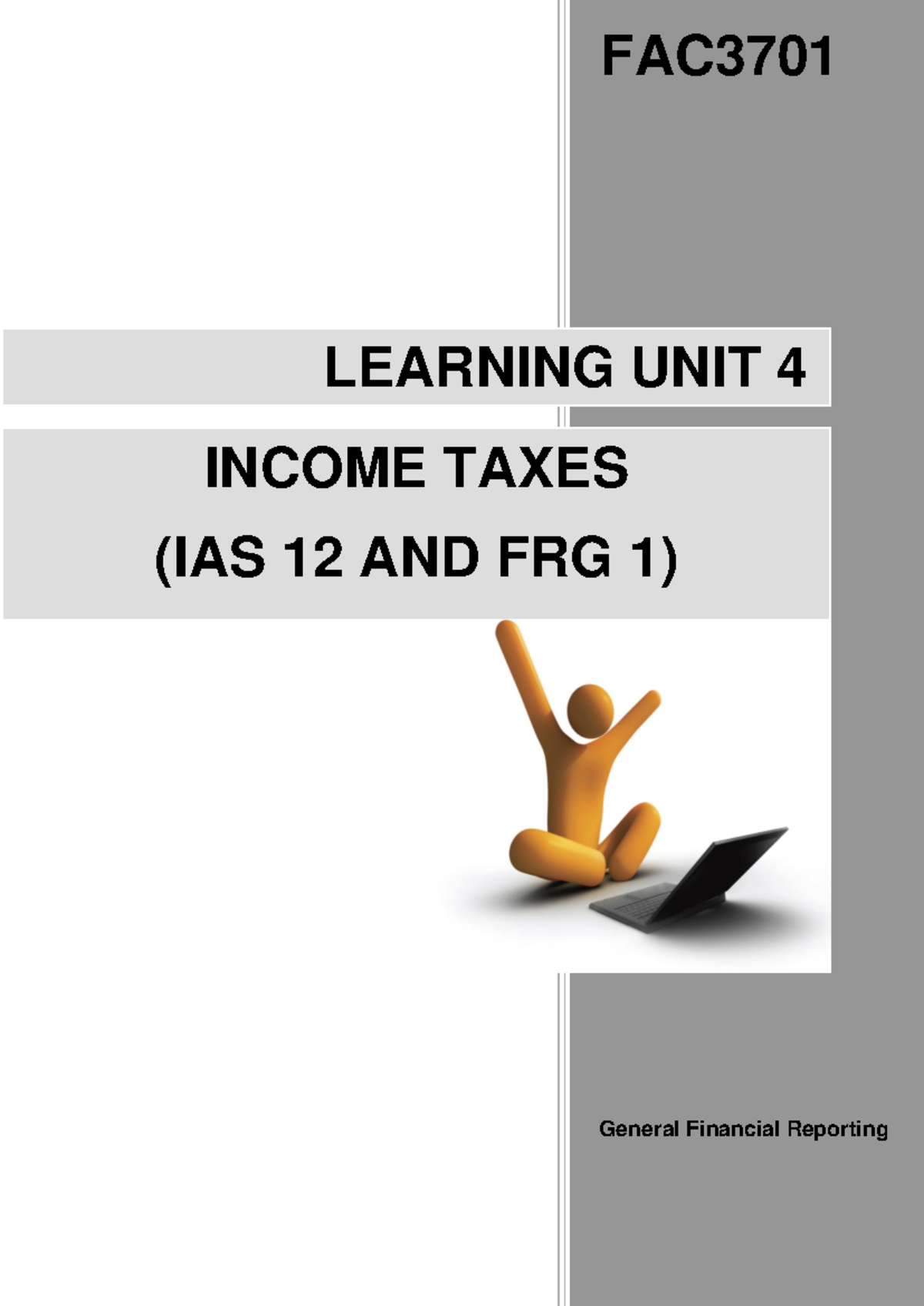 Learning unit 4 - Income taxes IAS 12 and FRG 1 - FAC General Financial ...