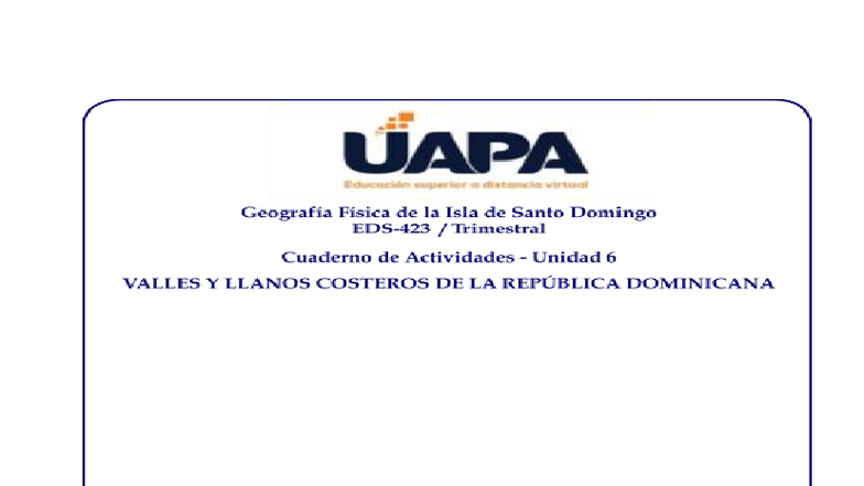 Tarea 6: Análisis de Valles y Llanos Costeros en RD - Studocu