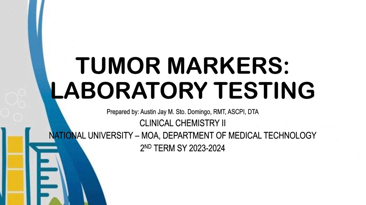 Tumor Markers: Laboratory Testing Overview for CLINICAL CHEMISTRY II ...
