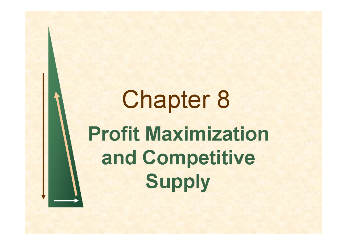 Lecture Notes for ECON 101: Profit Maximization & Competitive Supply ...