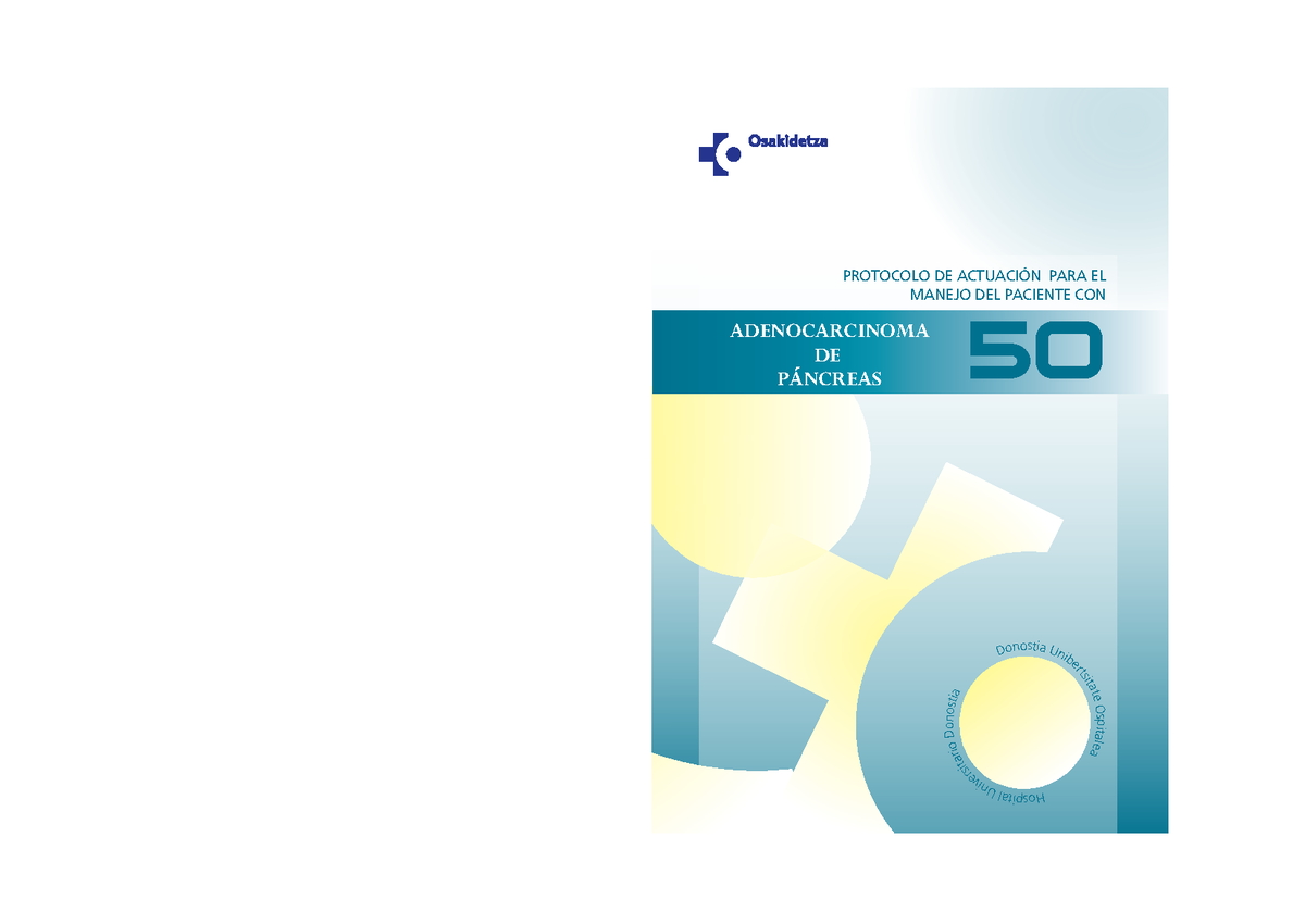 Protocolo 50: Manejo del Paciente con Adenocarcinoma de Páncreas - Studocu