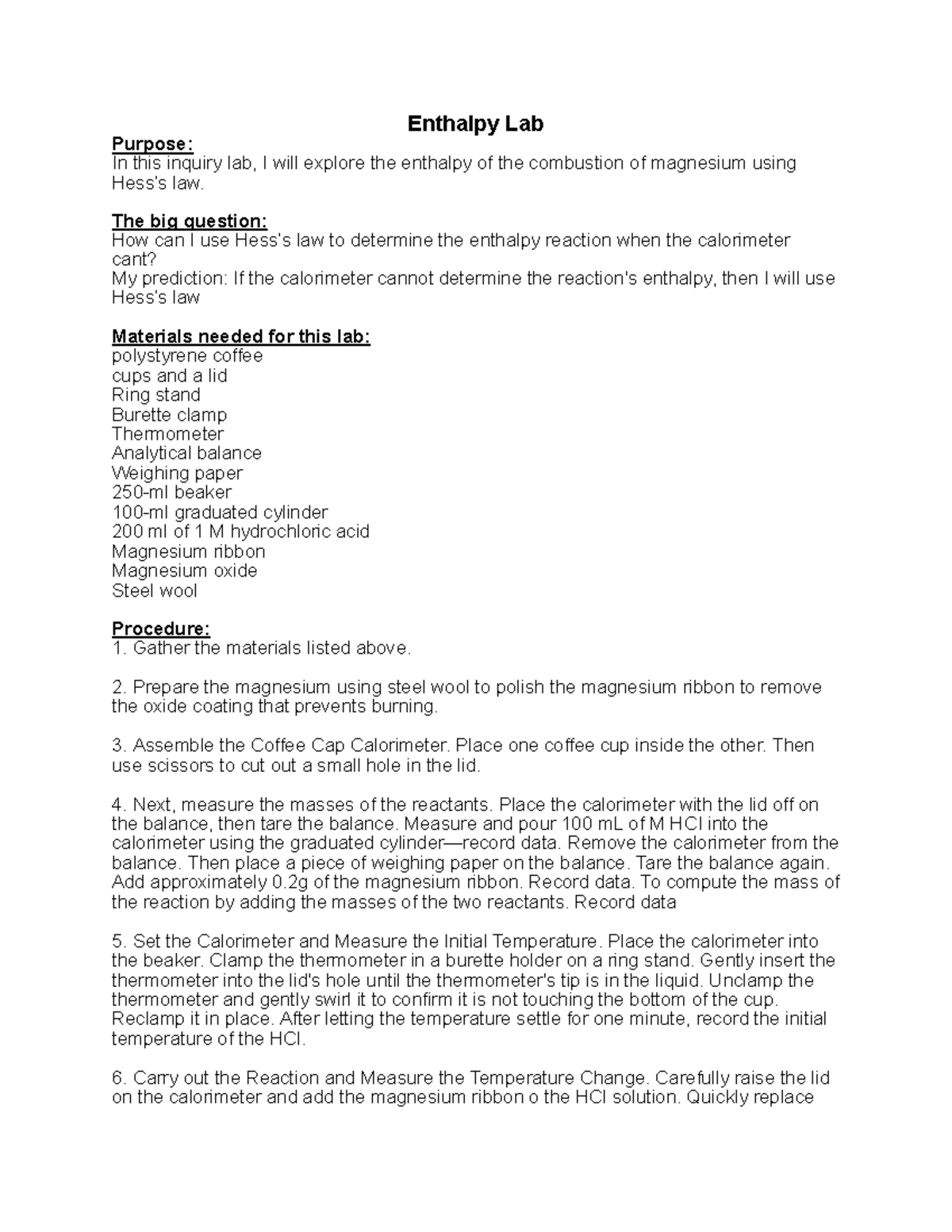Lab Report - answers - Enthalpy Lab Purpose: In this inquiry lab, I ...