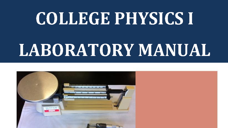 COLLEGE PHYSICS I LAB MANUAL: EXPERIMENTS & PROCEDURES - Studocu