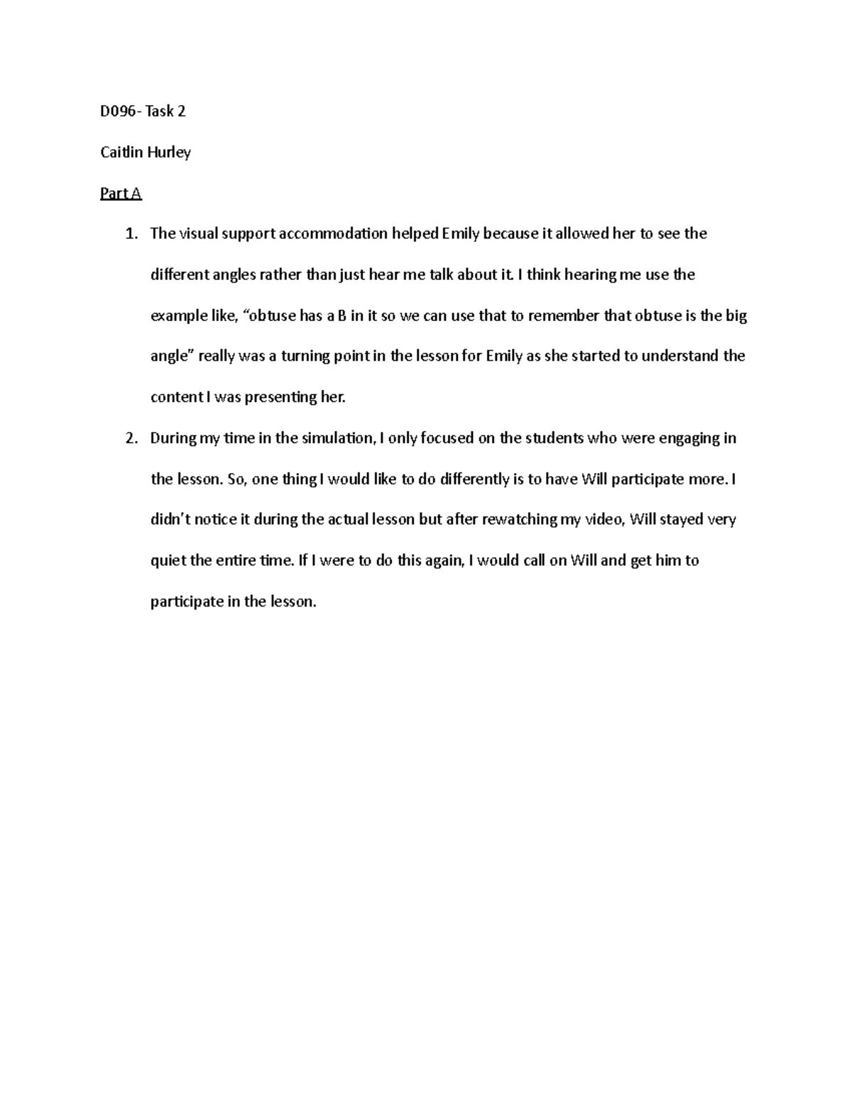 D096- Task 2 - Notes - D096- Task 2 Caitlin Hurley Part A 1. The visual ...