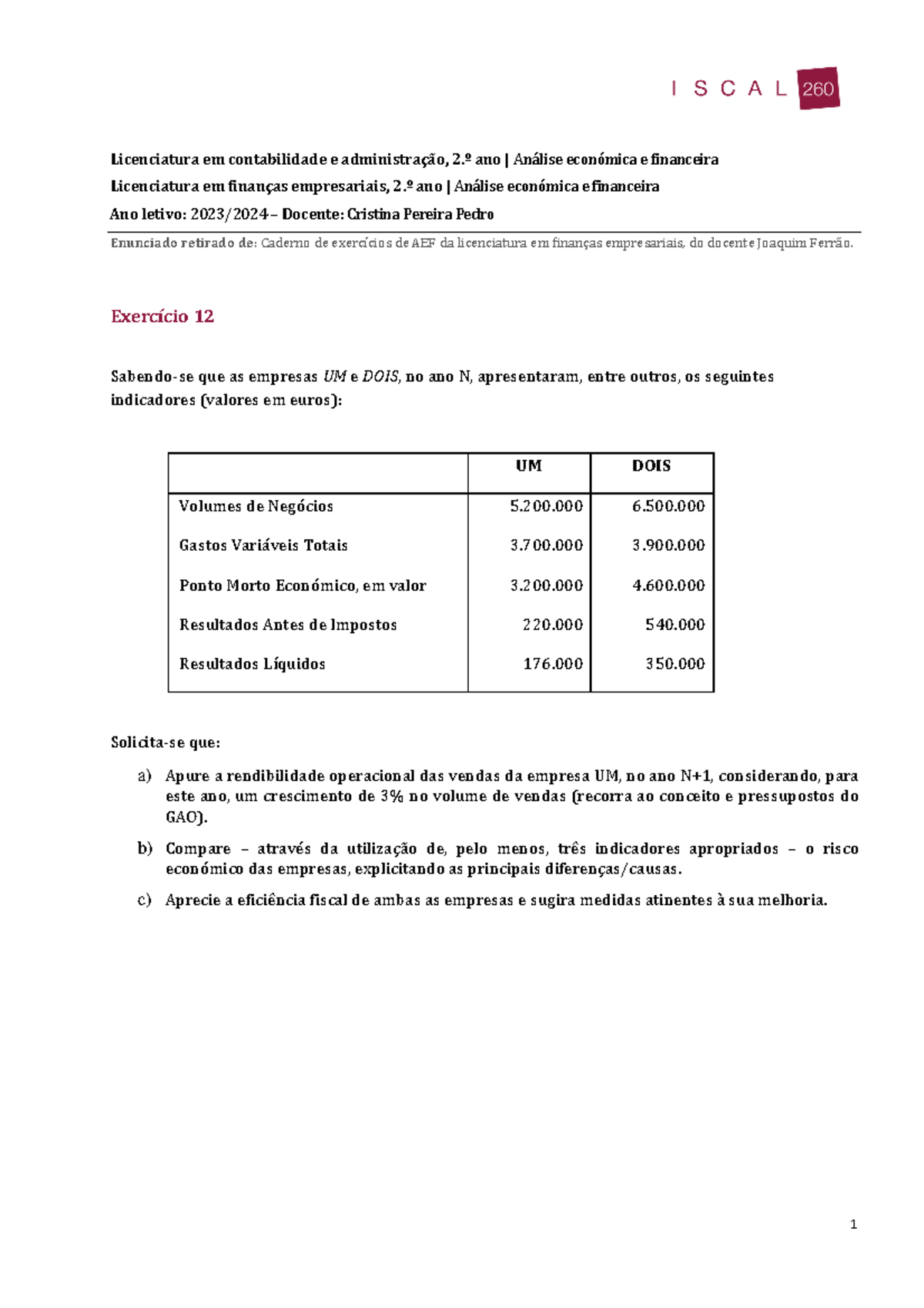 Exercicio 12 AEF 2023 - exercidos aef - 1 Licenciatura em contabilidade ...